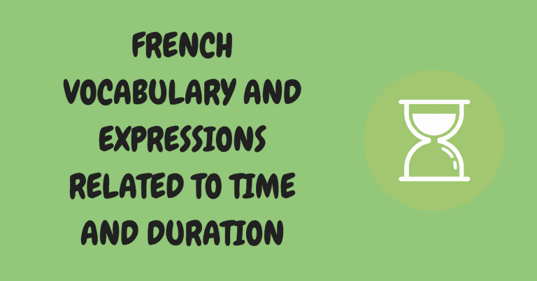 French Words and Phrases Related to Time and Duration