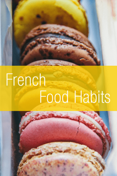 A Guide to French Food Habits - Talk in French