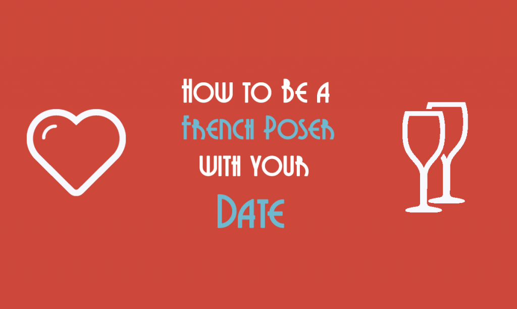 How to be a French poser with your date - Talk in French