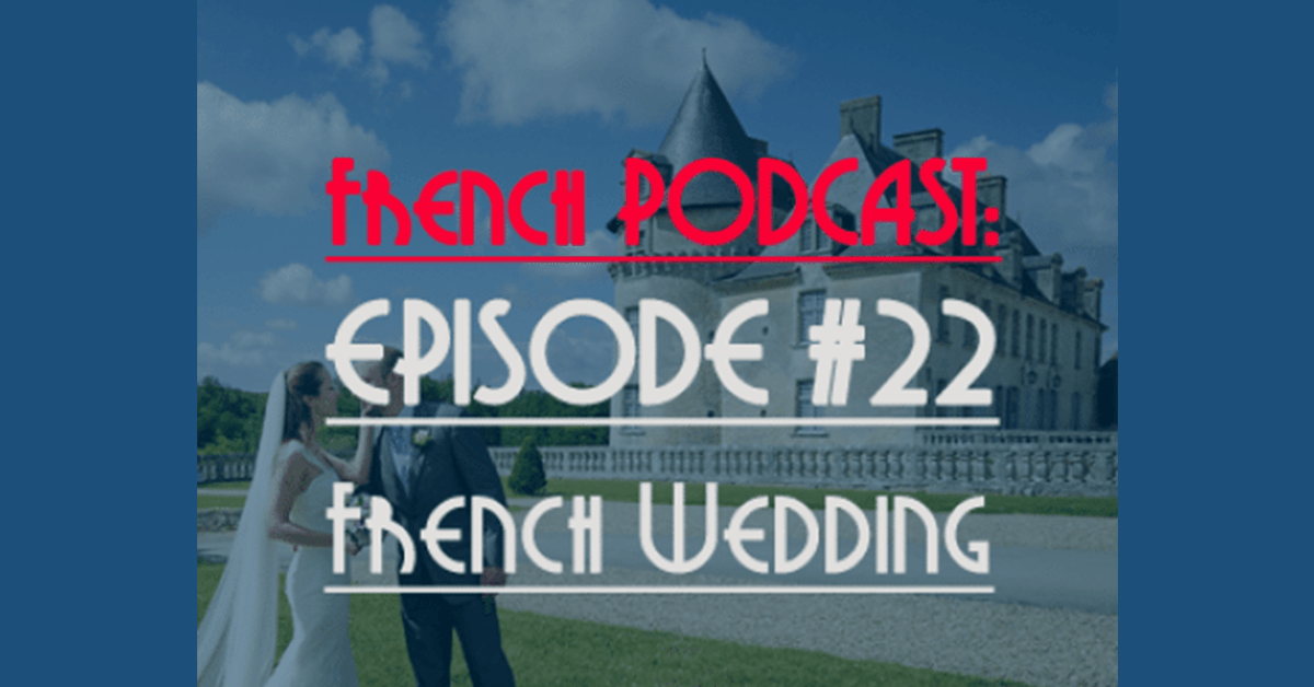 French Wedding And French Interjection (E.G: Ohlalala....)