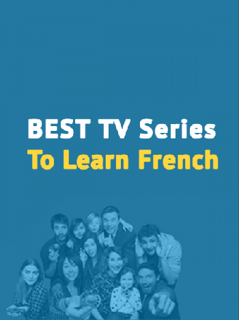 15 Best French TV Series to Learn French for All Levels