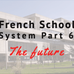 French School System Part 6: The future (le futur) - Talk in French