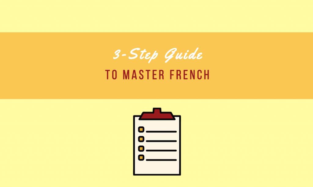 3-Step Guide to Learn & Master French by TalkinFrench.com