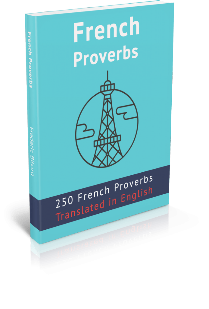 Six Popular French Sayings and Their Origins - Talk in French