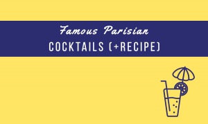 10 Insanely good Parisian cocktails at home | Talk in French