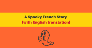 Spooky French-English Short Story: Le Chat Noir - Talk in French