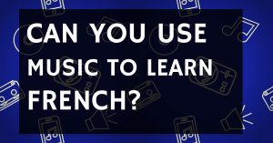 How to use music to learn French (free playlists) | Talk in French