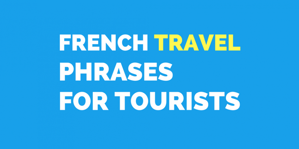 Essential French travel phrases to master now | Talk in French
