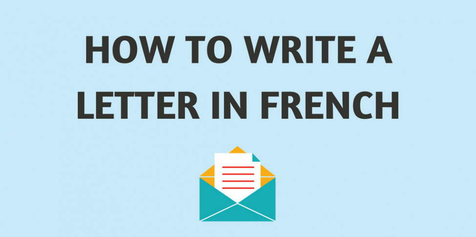 How to Write a Letter in French: A Simple Guide - Talk in French
