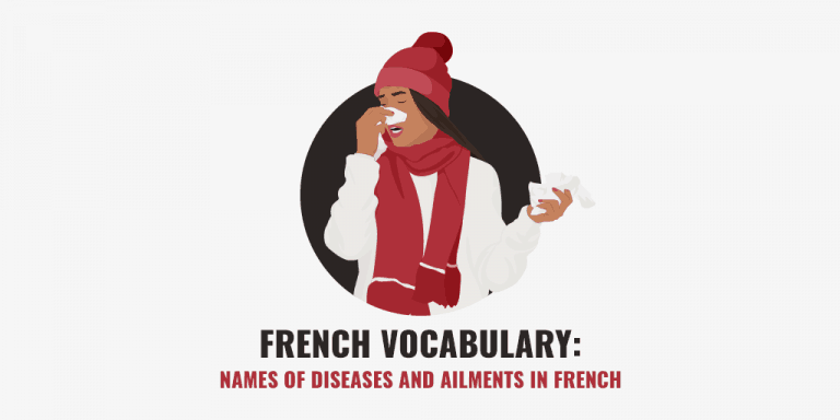 French Vocabulary: Names of Diseases and Ailments in French