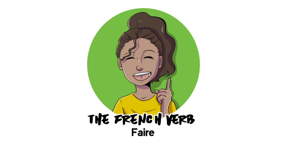 French Verb FAIRE: How to Conjugate (with Free Audio Download)