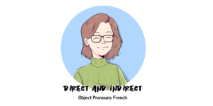 Direct and Indirect Object Pronouns French - Talk in French