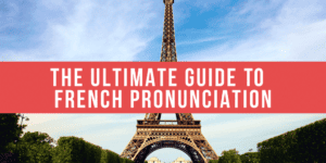 French pronunciation for beginners (+ Audio) | Talk in French